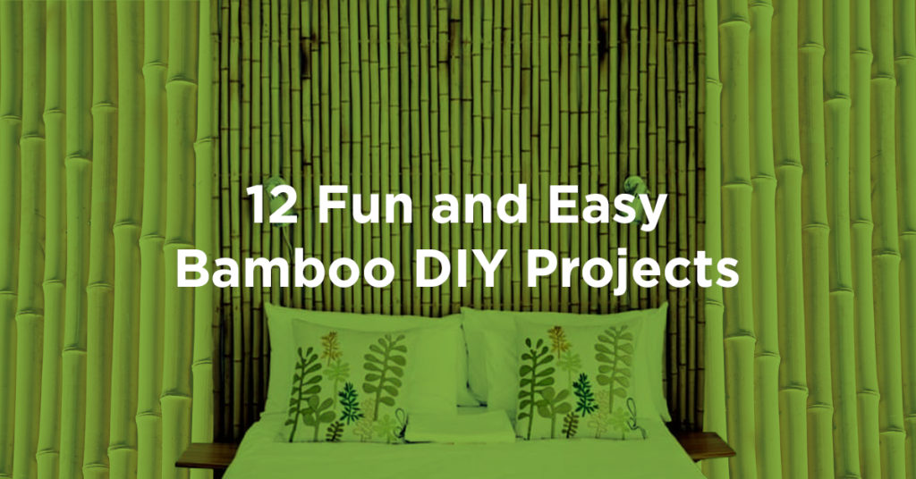 Fun and Easy DIY Bamboo Projects | Forever Bamboo